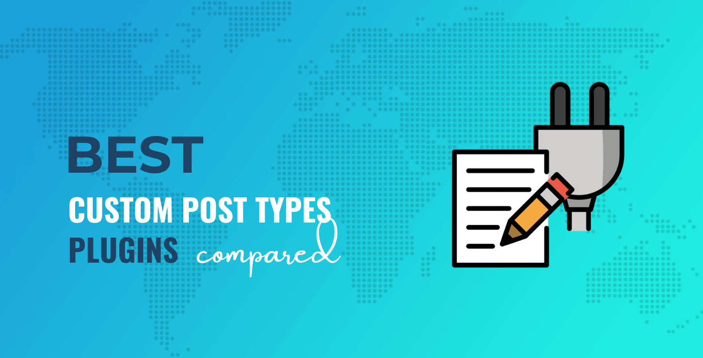 5 Best Custom Post Types Plugins For WordPress Compared