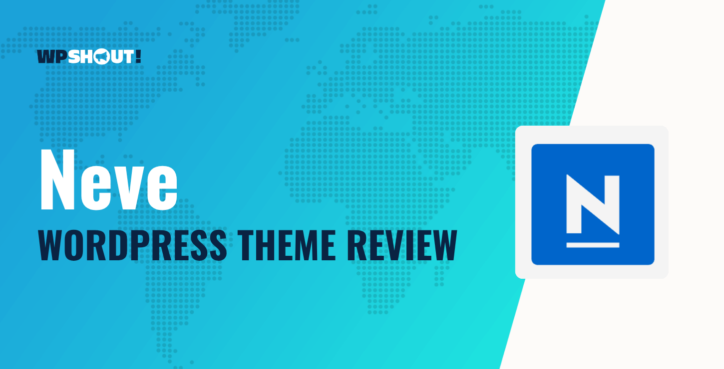 Neve WordPress Theme Review: 1,200+ Five-Star Ratings True?