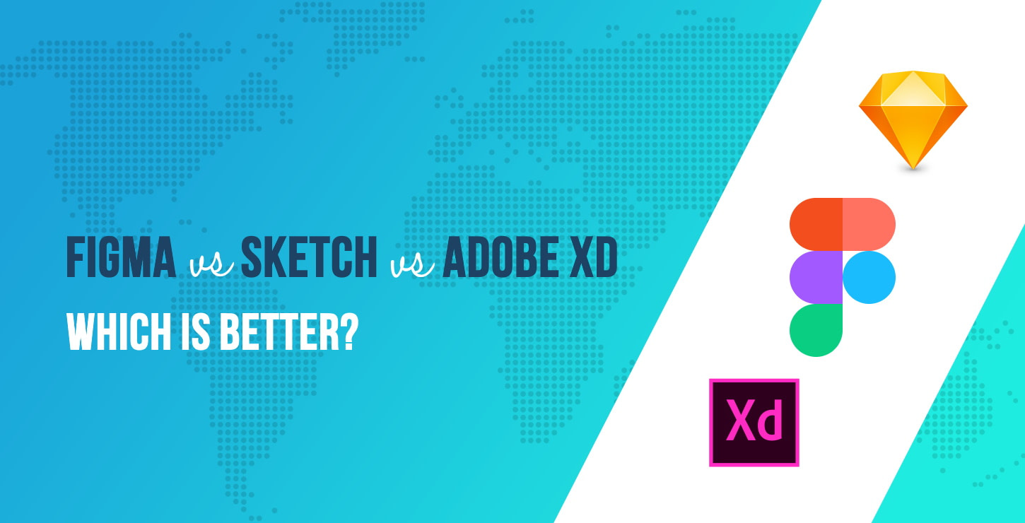 Figma vs Sketch vs Adobe XD: Which Is the Better Design Tool?