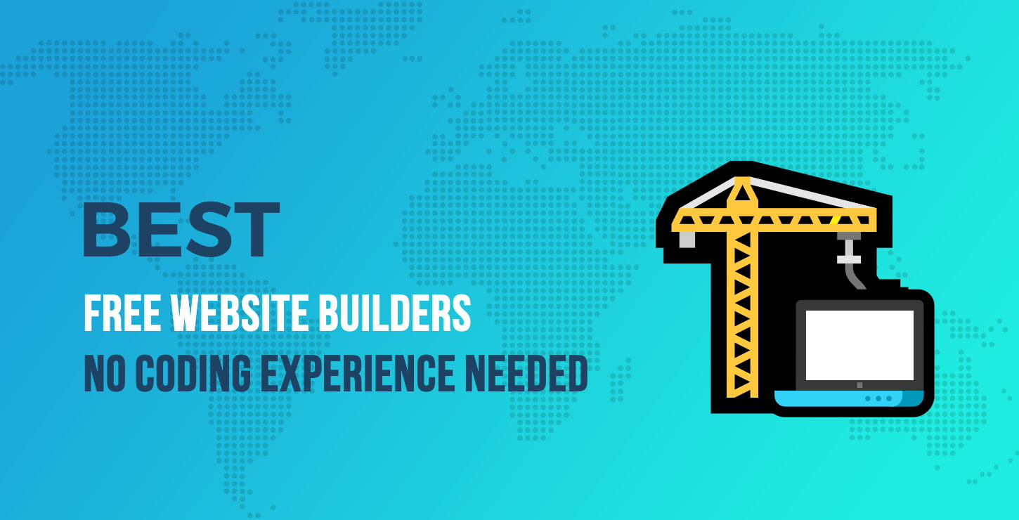 7 Best Free Website Builders (No Coding Experience Required)