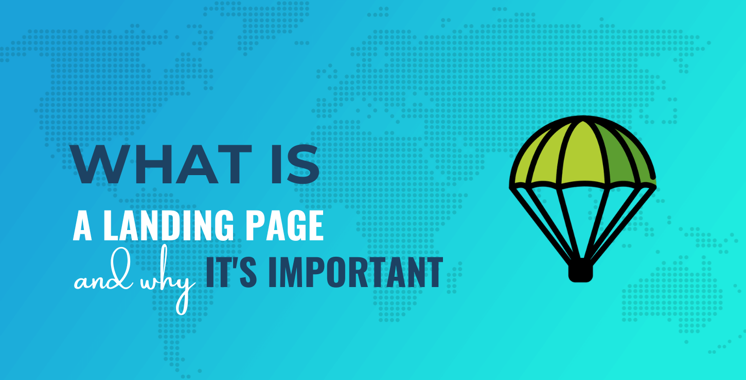 What Is a Landing Page and How Does It Work?