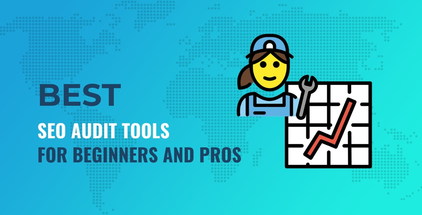 16 Best SEO Audit Tools (Many of Them Are Free)