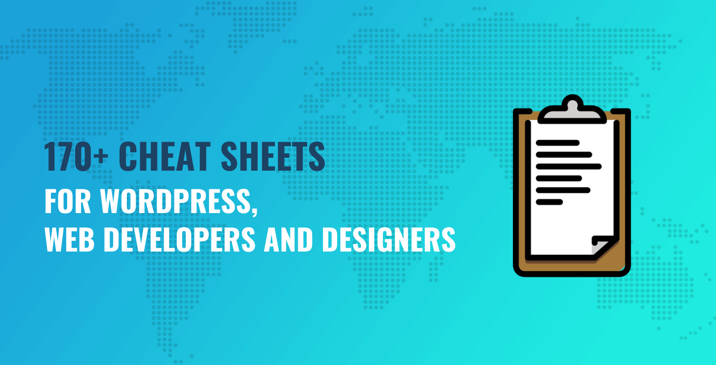 170+ WordPress Cheat Sheets (Dev/Design)