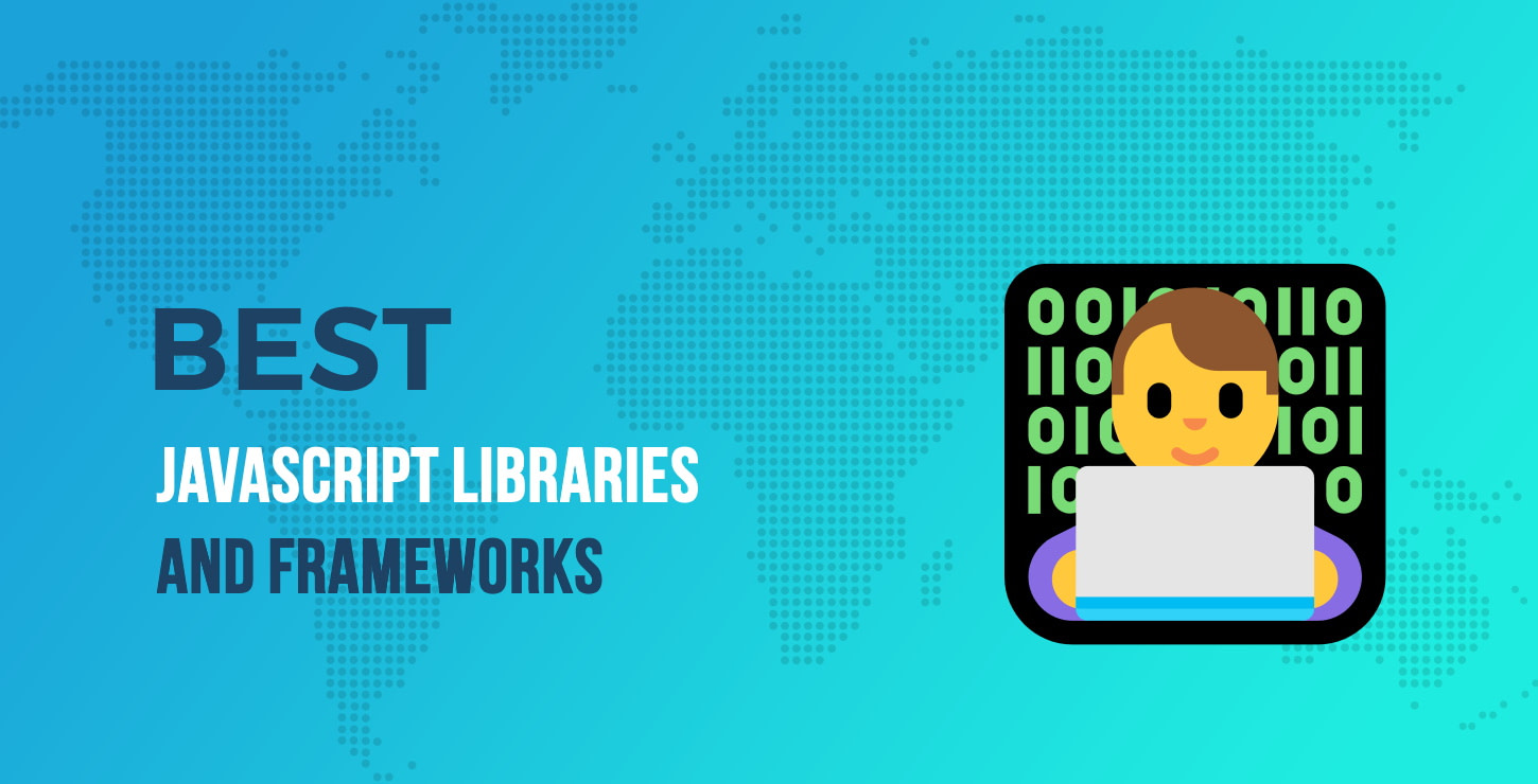 Best JavaScript Libraries and Frameworks: Try These 14 in 2024