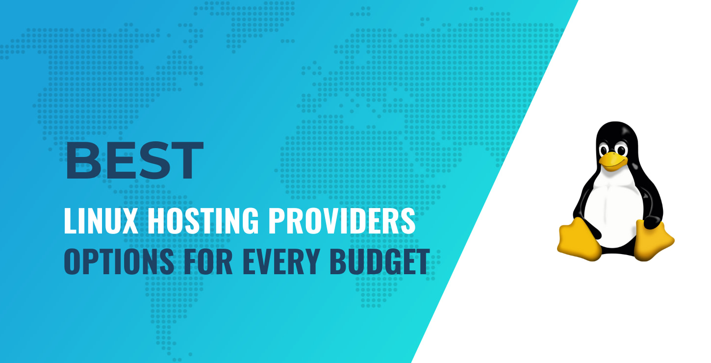 6 Best Linux Hosting Providers Compared: Cheap and Efficient