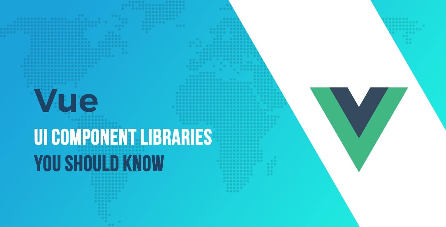 15 of the Most Interesting Vue UI Component Libraries