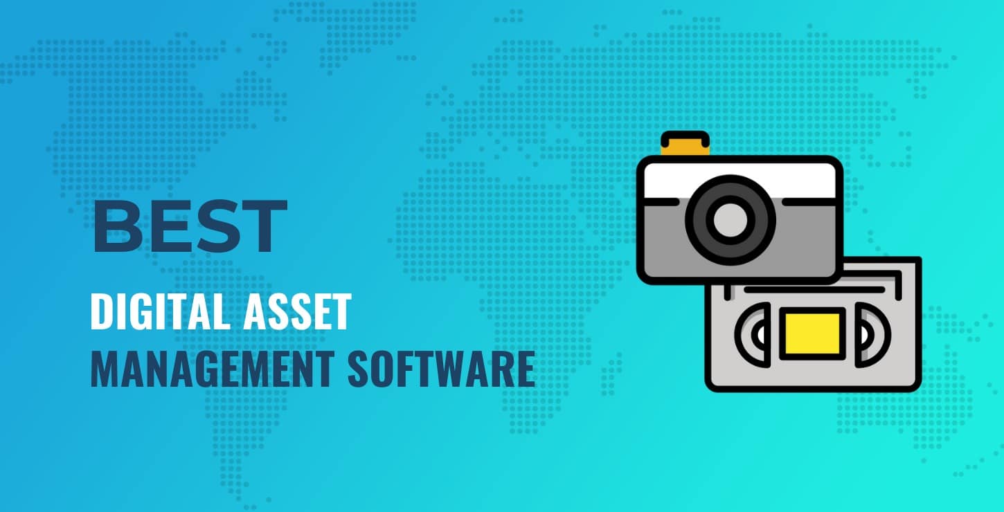 Best Digital Asset Management Software: 10 of the Top Tools