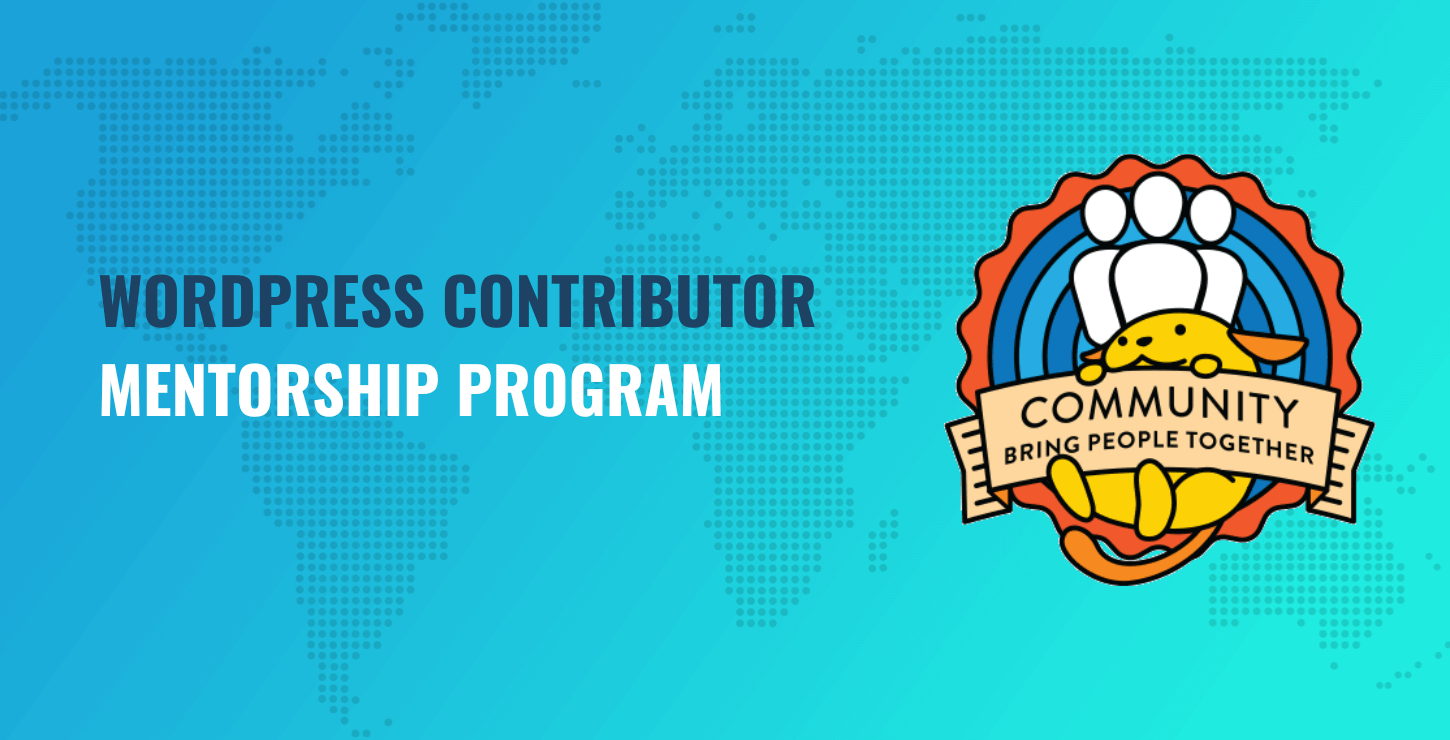 My Experience in the WordPress Contributor Mentorship Program